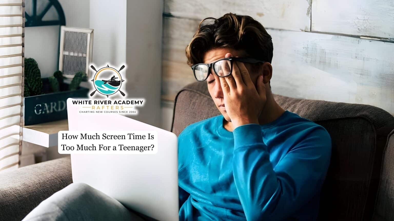 How Much Screen Time Is Too Much For a Teenager? | White River Academy